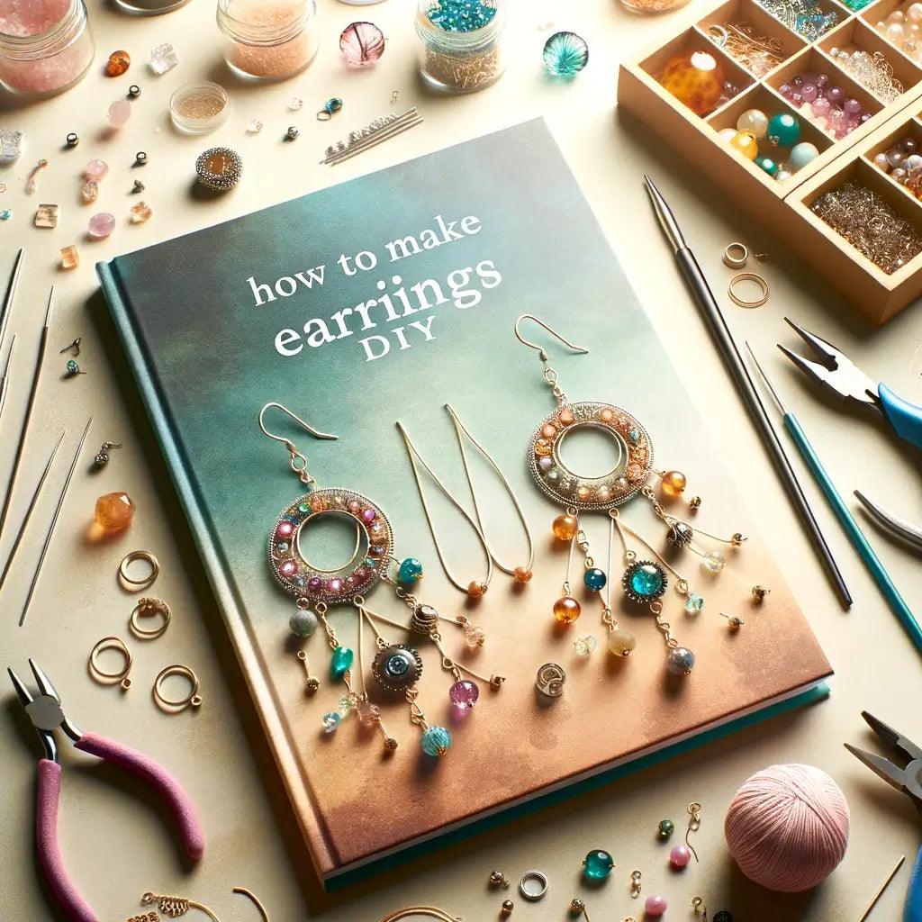 DIY Earring Crafting - Simple Steps to Stylish Accessories | Kalen ...